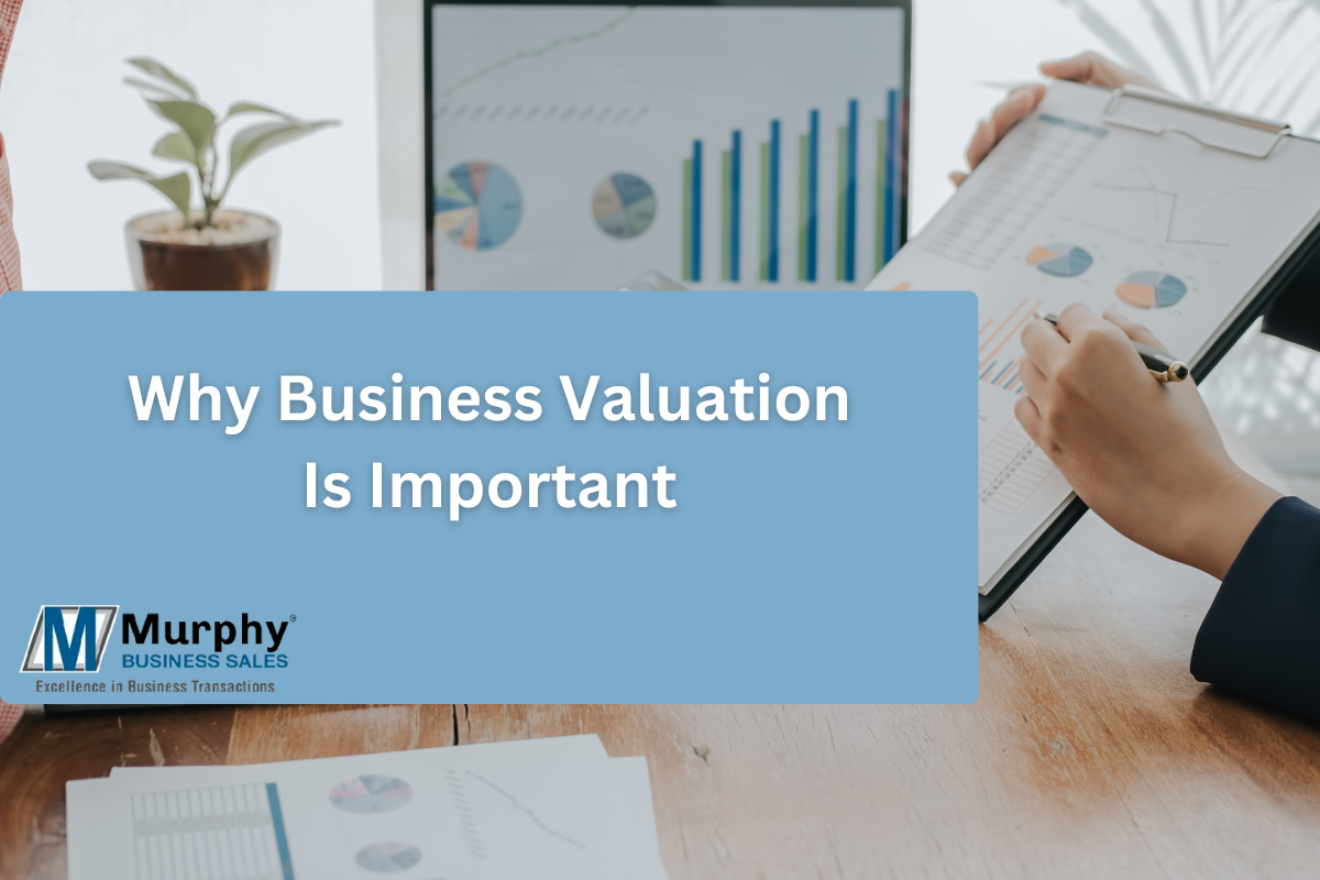 Why Business Valuation Is Important - Top Hat Business Brokers